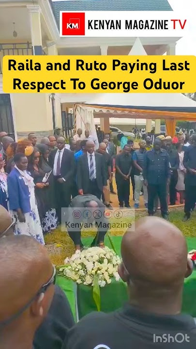 Raila Odinga together with his daughter and President Ruto paying last respect to George Oduor ...