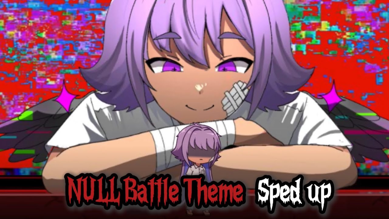 NULL Battle Theme *SPED UP* | WonderEnd 0 - YouTube