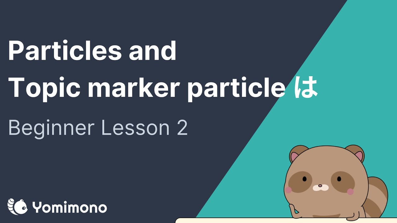 Beginner Lesson 2 - Topic marker particle は - YouTube