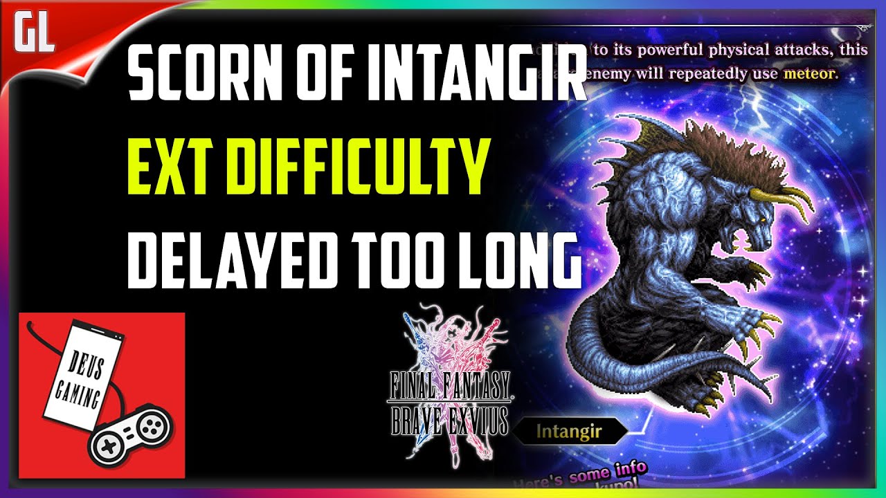 Scorn of Intangir EXT Difficulty All Missions Final Fantasy Brave ...