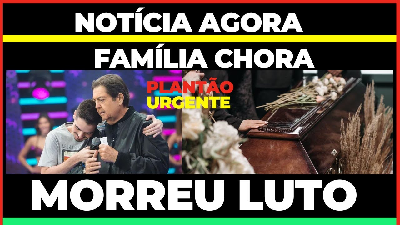 GRANDE PERDA MORREU | CANTOR LEONARDO | FAUSTÃO AOS 73 ANOS | FAMÍLIA ...