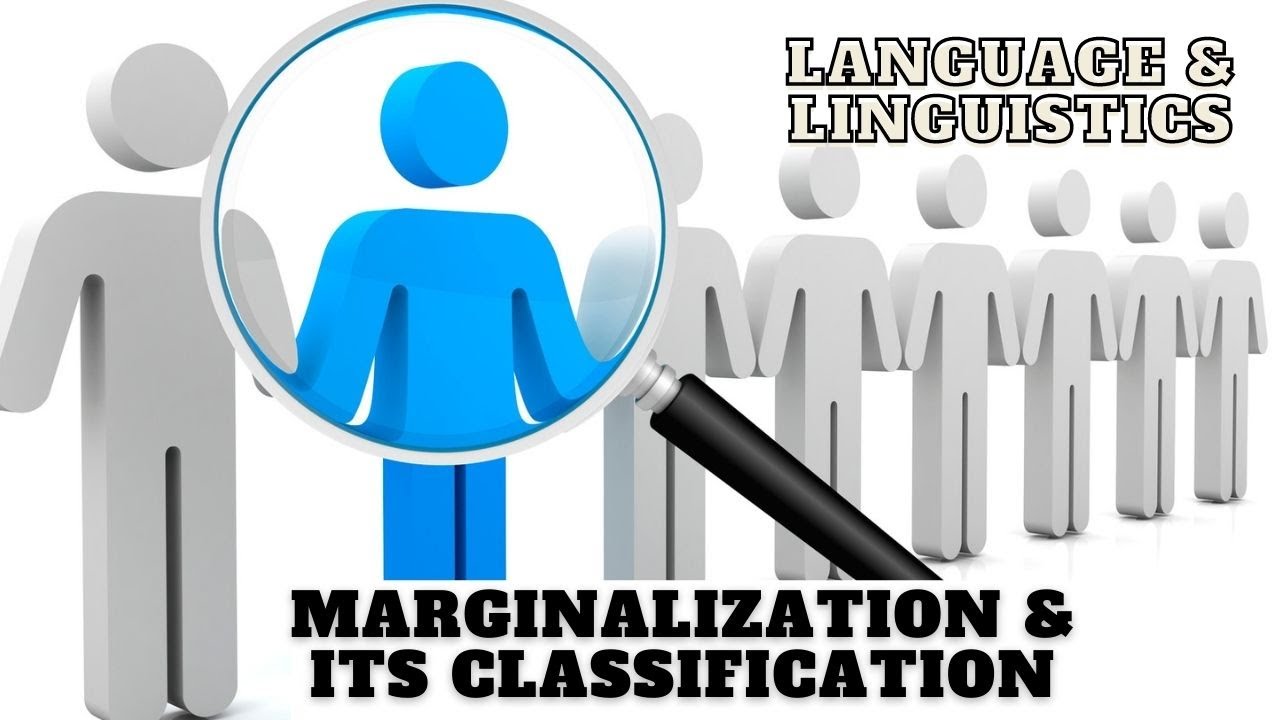 Marginalization & it's Classification - YouTube