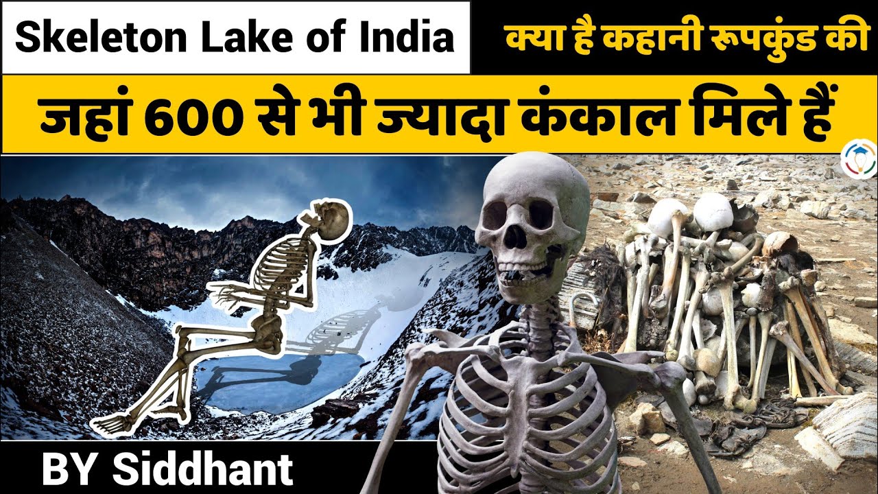 Mystery of Skeleton Lake of India - Explained by Siddhant Agnihotri ...