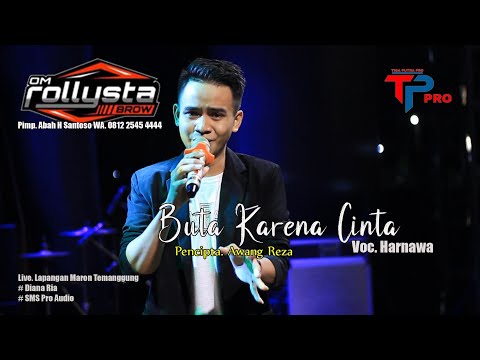 Terbaru dr ROLLYSTA BROW - BUTA KARENA CINTA - TP PRO