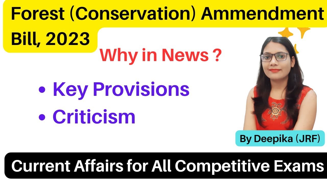 The Forest (Conservation) Amendment Bill, 2023 Explained - YouTube