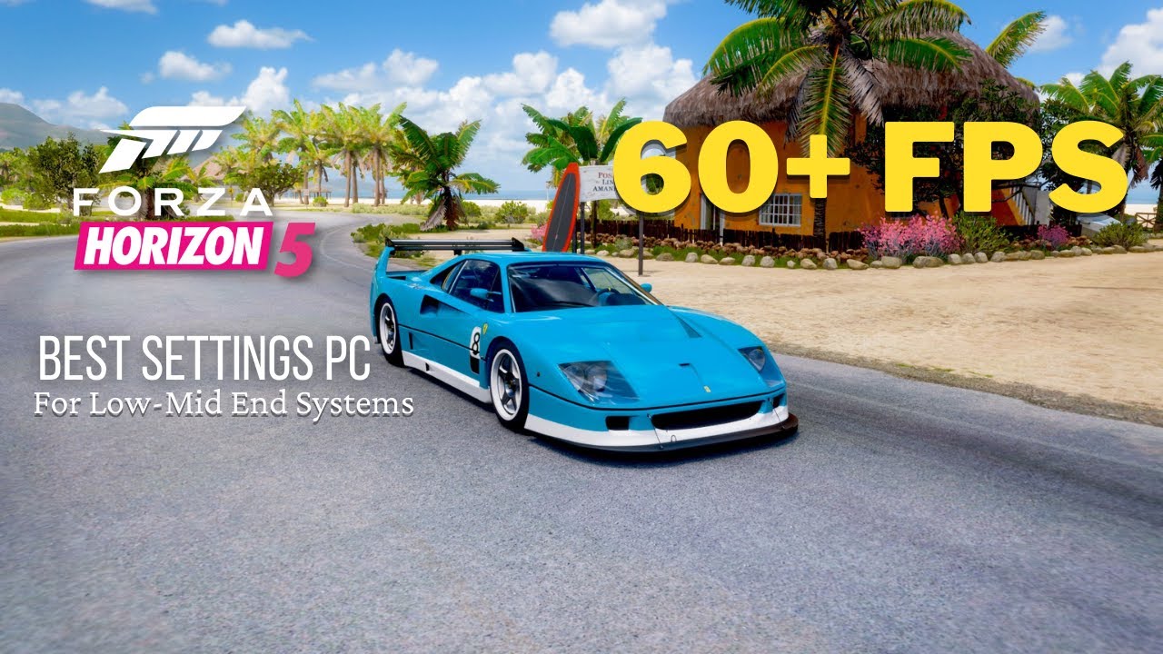 Forza Horizon 5 Best Settings for PC | Performance Boost - YouTube