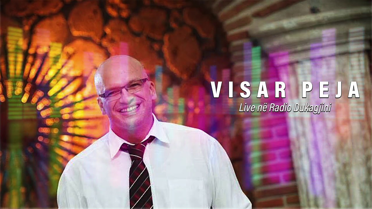 VISAR PEJA - LIVE NE DUKAGJINI - YouTube