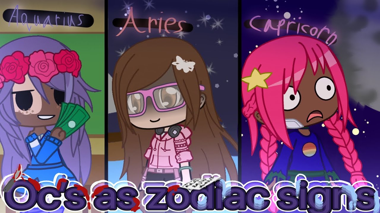 Oc’s as zodiac signs | Meme | - YouTube