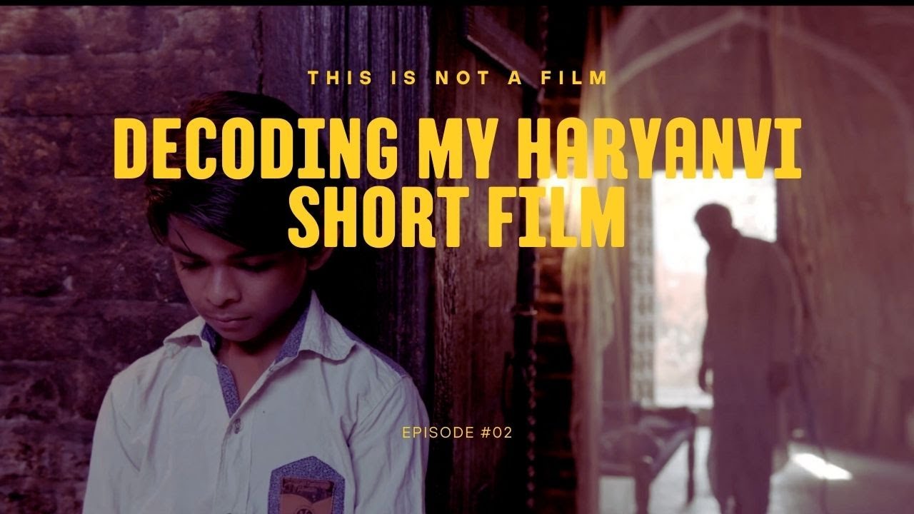 This Is Not A Film | Episode 2 | Decoding My Haryanvi Short Film | Reduva | Vipan Malawat - YouTube