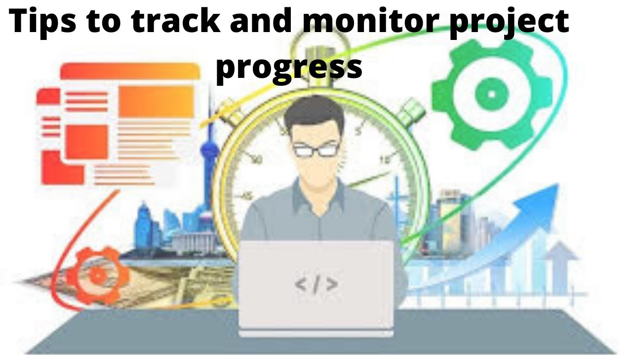 Tips to track and monitor project - YouTube