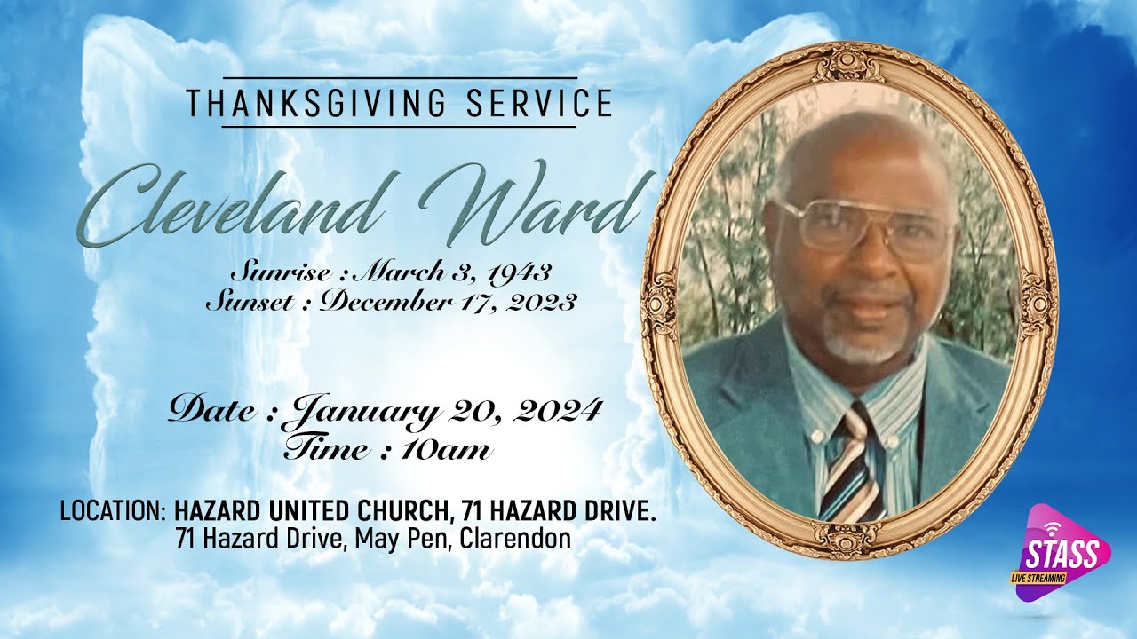 Thanksgiving Service for the Life of Cleveland Adolfus Ward - YouTube