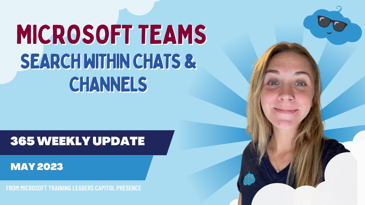 NOW 365 May 31, 2023: Search in Chats and Channels Video - YouTube