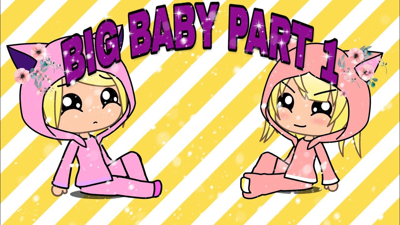 Big baby [New Series]~[READ DESCRIPTION] - YouTube