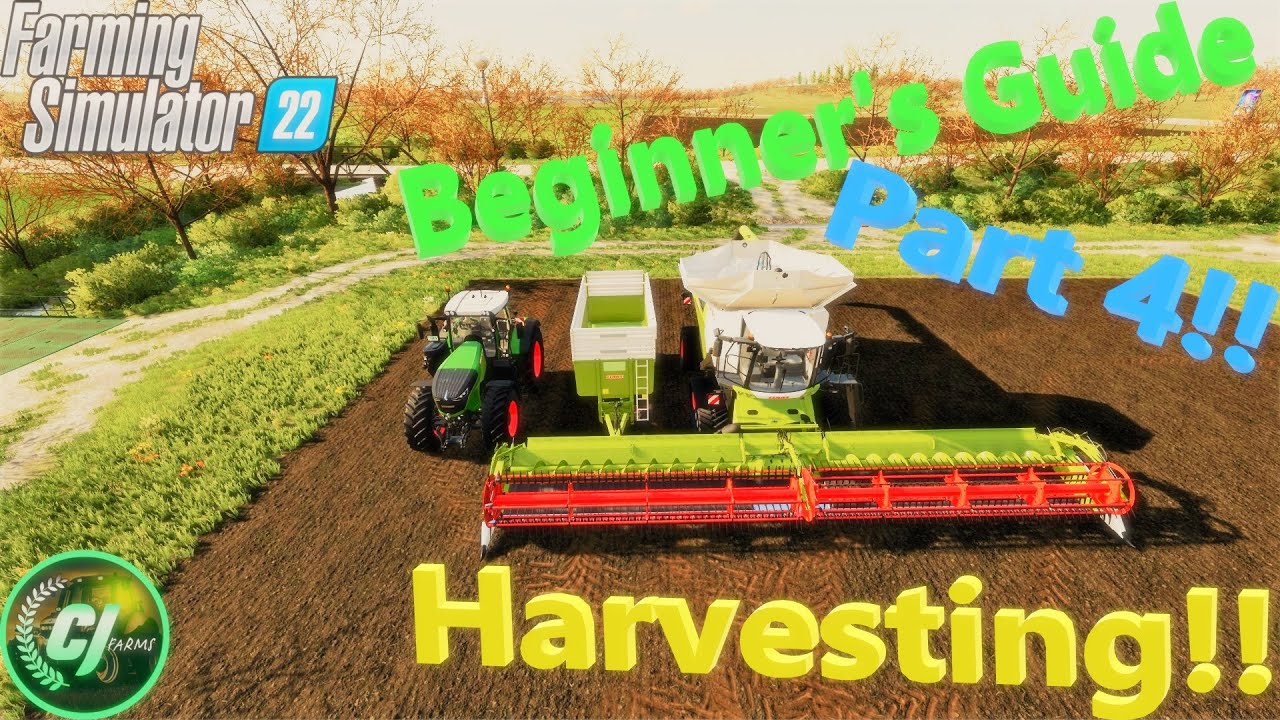 Farming Simulator 22! | Beginner's Guide Part 4! | Harvesting! | # ...