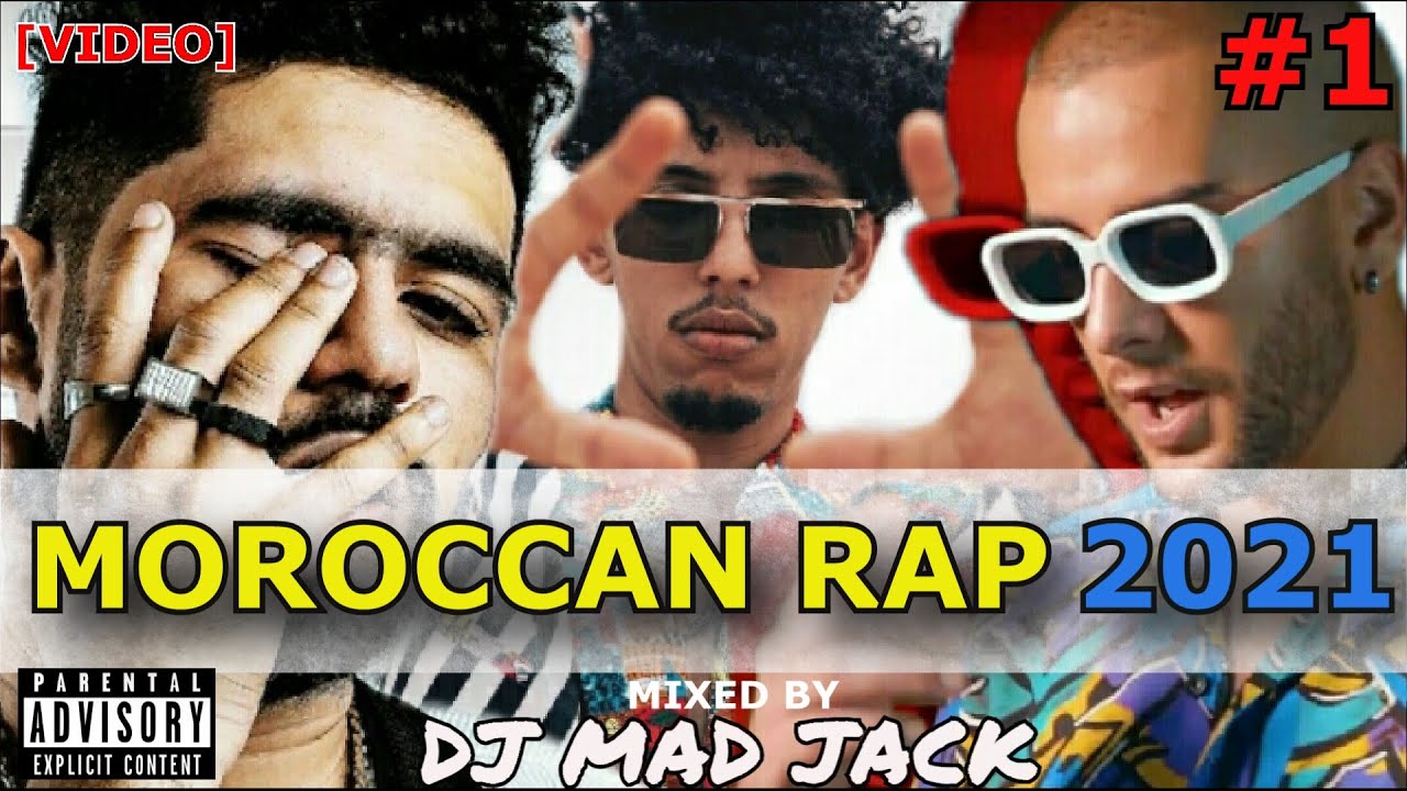 100 Top Rap Hits Maroc 2021 [VIDEO MIX] by Dj Mad Jack (Part 1/3) - YouTube