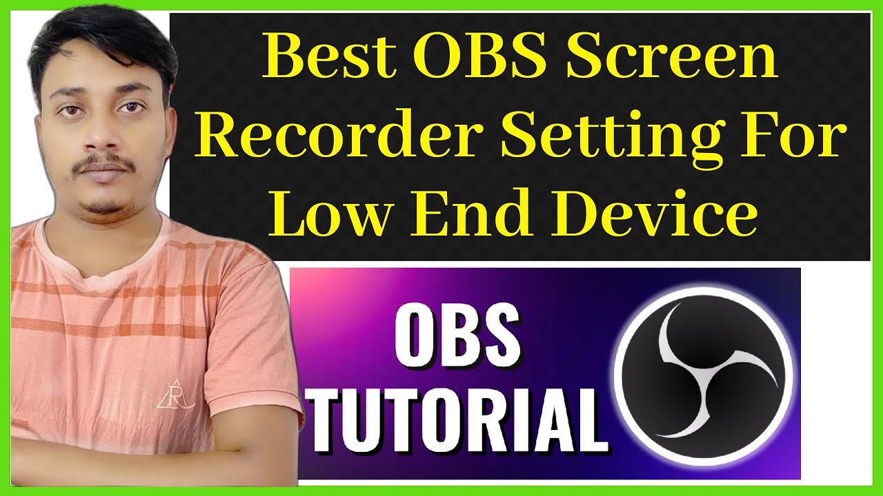 Best Obs Screen Recorder Settings For Low End Pc || Obs Studio Tutorial ...