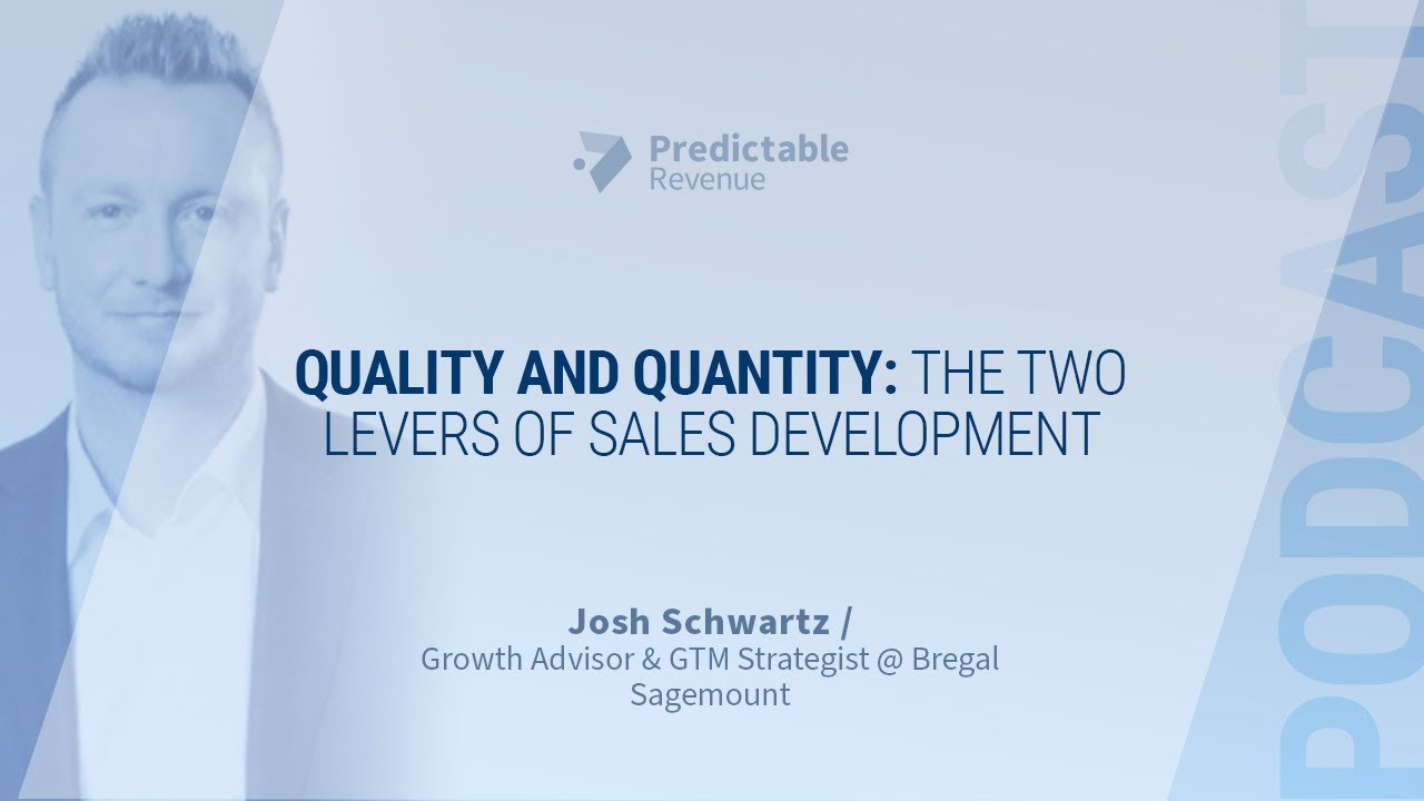 Quality and Quantity: The Two Levers of Sales Development - YouTube