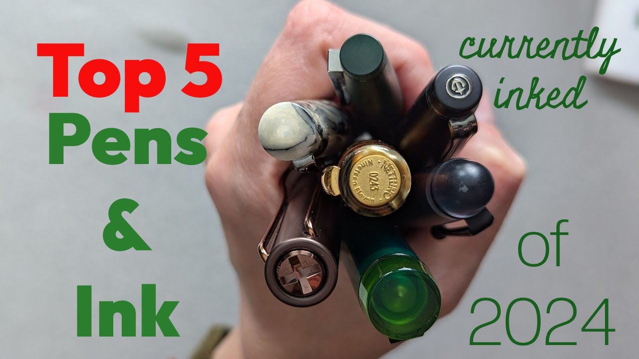 Top 5 Inks and Pens of 2024: currently inked - YouTube