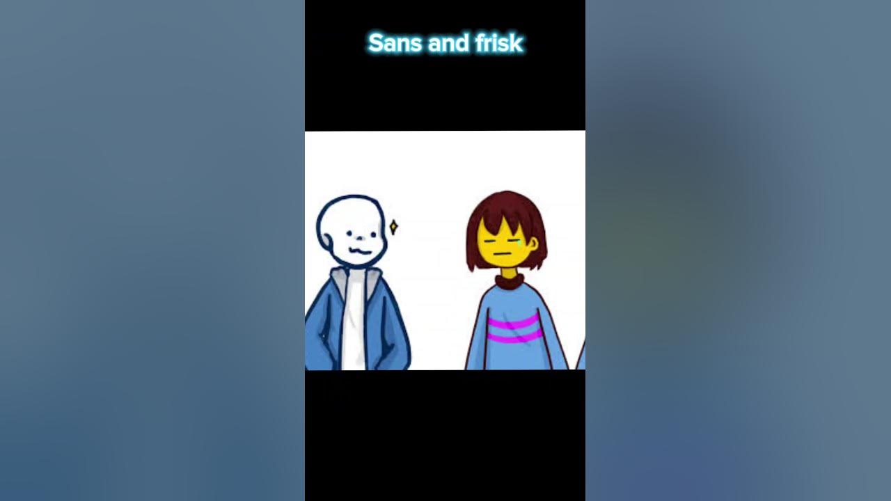 Sans Vs Frisk Or Sans And Frisk A Bit Of Frans Youtube
