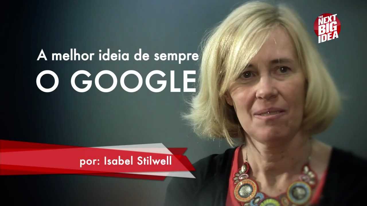 Google é a melhor ideia de sempre | Isabel Stilwell - YouTube