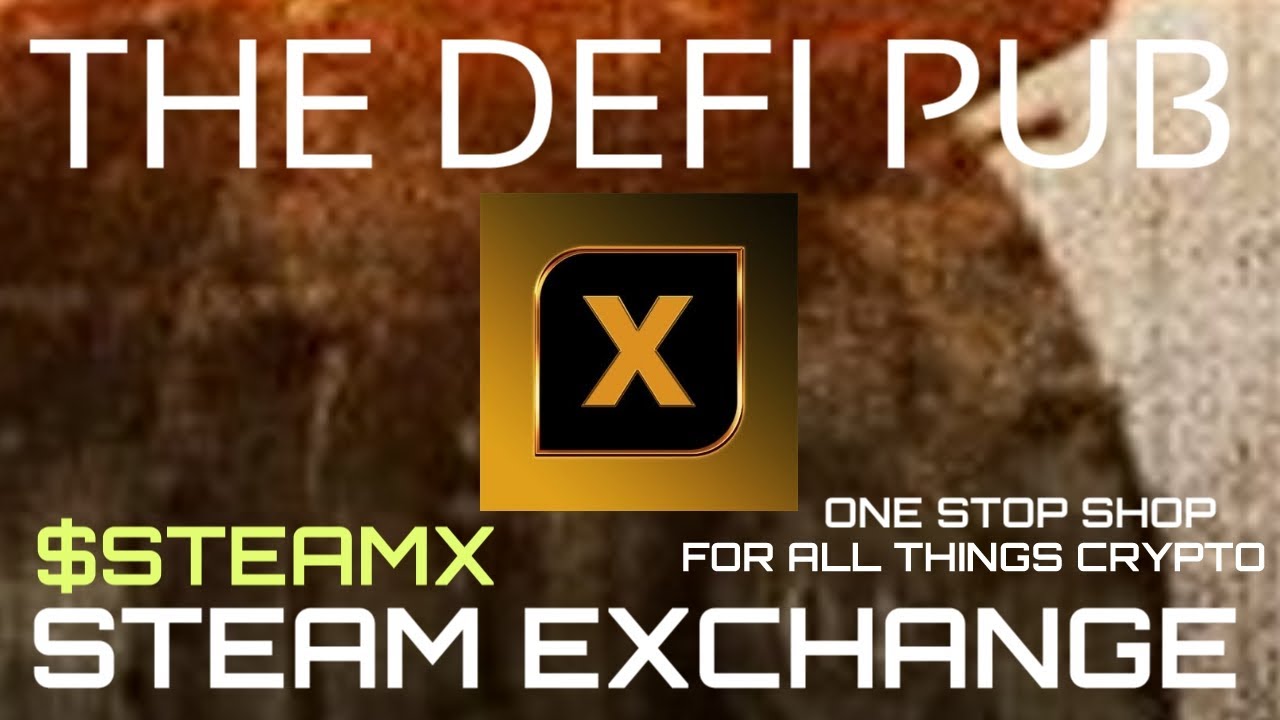 Steam Exchange | Your One Stop Shop For All Things Crypto $STEAMX - YouTube
