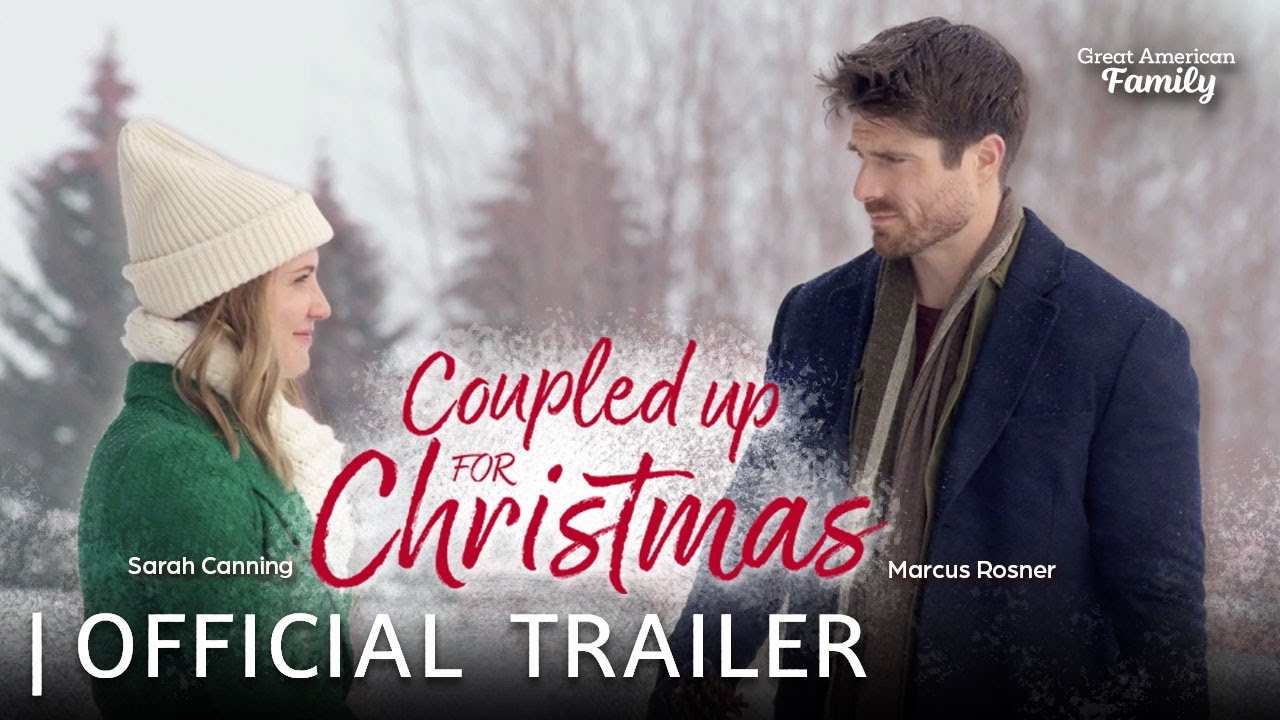 Coupled Up for Christmas | Trailer | Starring Sara Canning and Marcus Rosner - YouTube