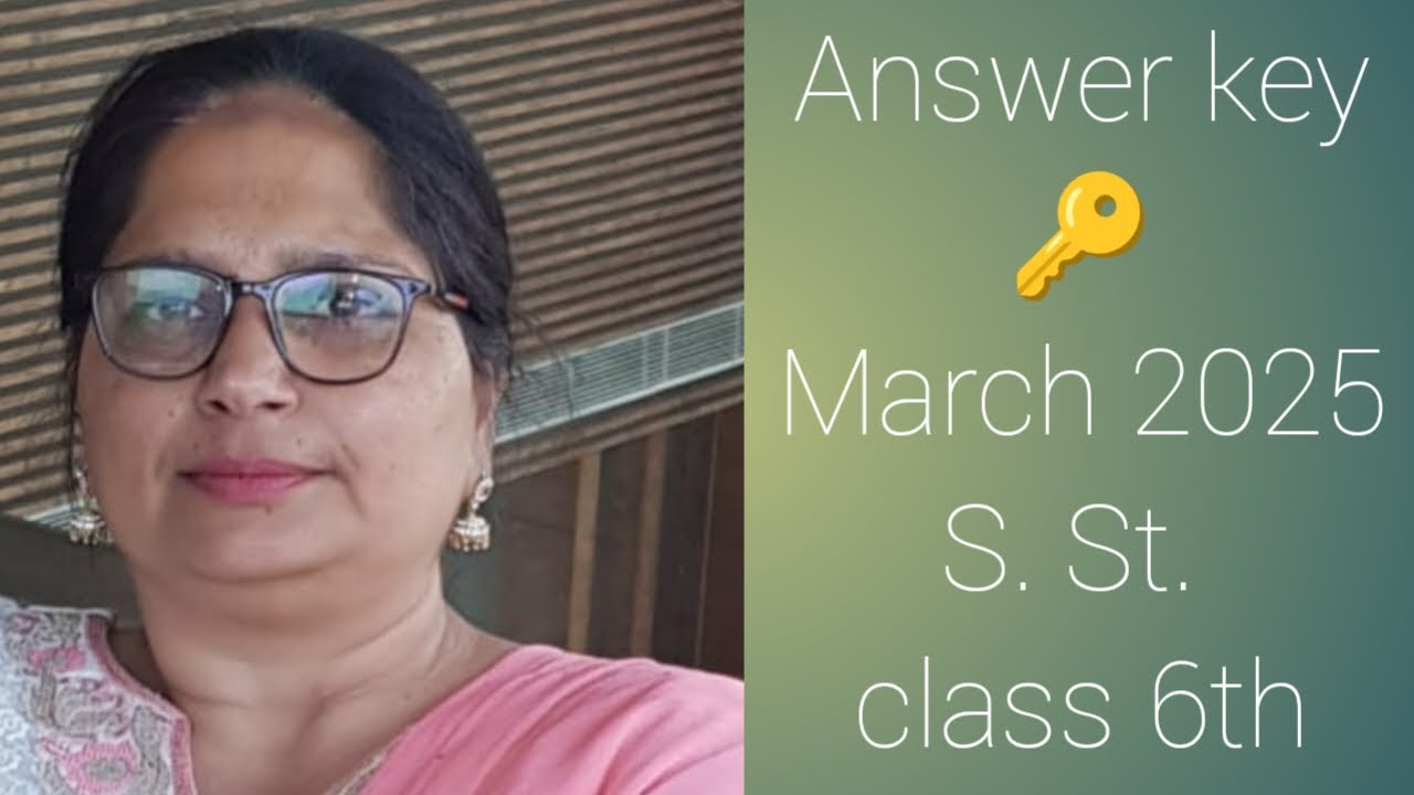 Answer key🔑 March 2025 S. st. Class 6th#viralvideo #education #exam # ...