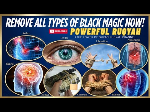 Ultimate Ruqyah to Remove all types of Black Magic,Evil Eye & Jinn Possession Instantly|Quranic Cure