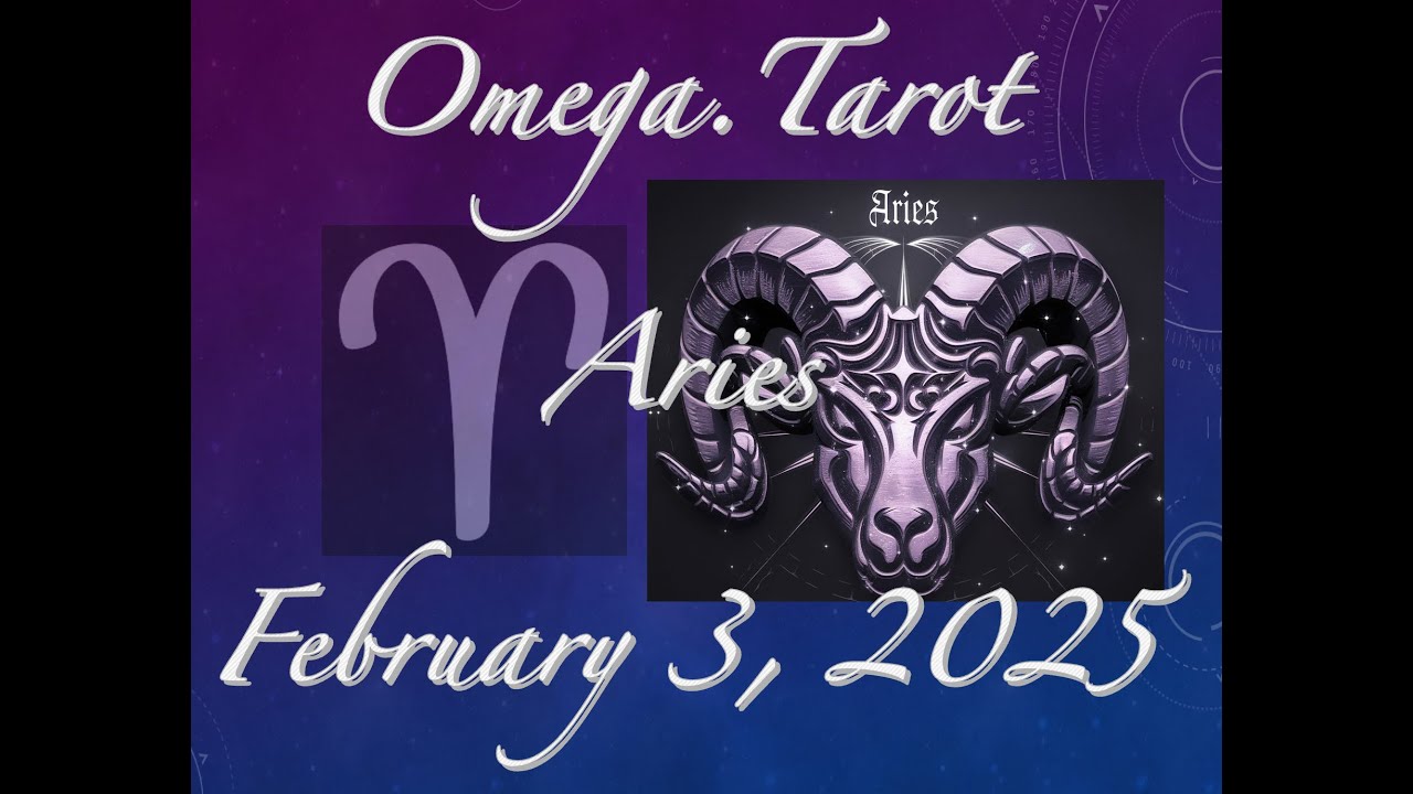 Aries ♈️ Reading Feb 03, 2025 - Omega.Tarot #tarot #zodiac #Aries # ...