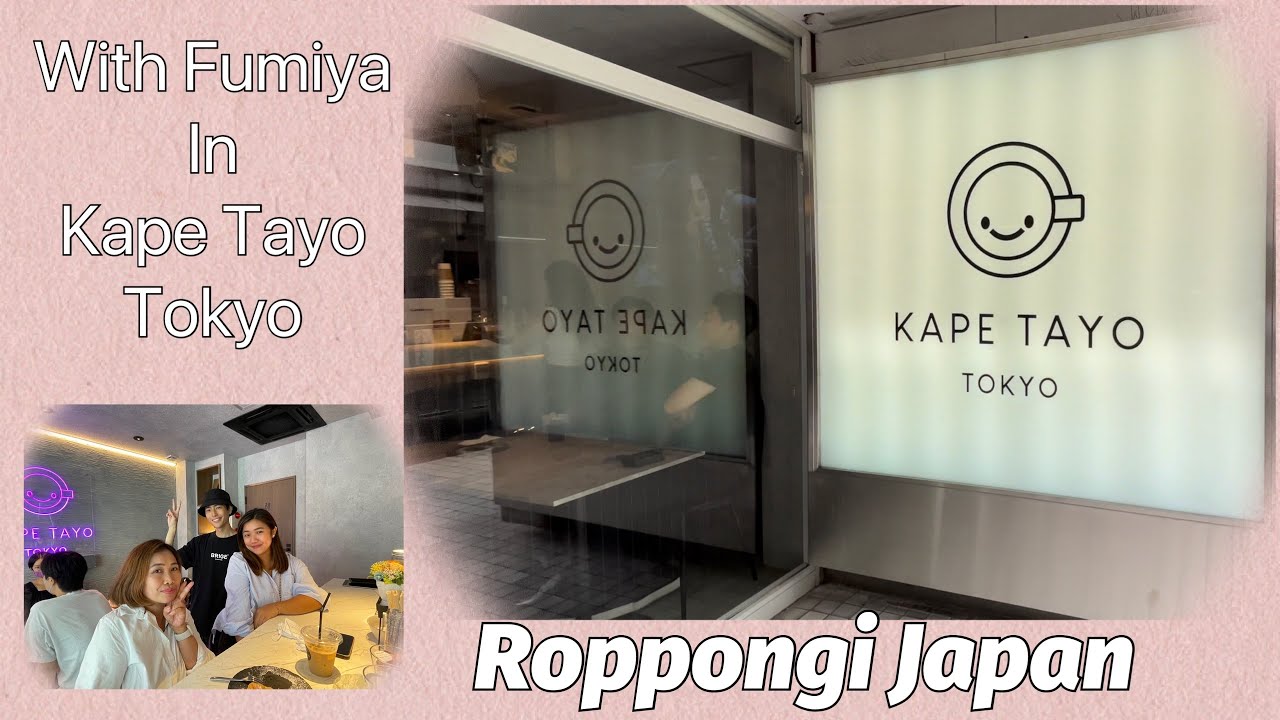 Kape Tayo Tokyo / Roppongi Japan - YouTube