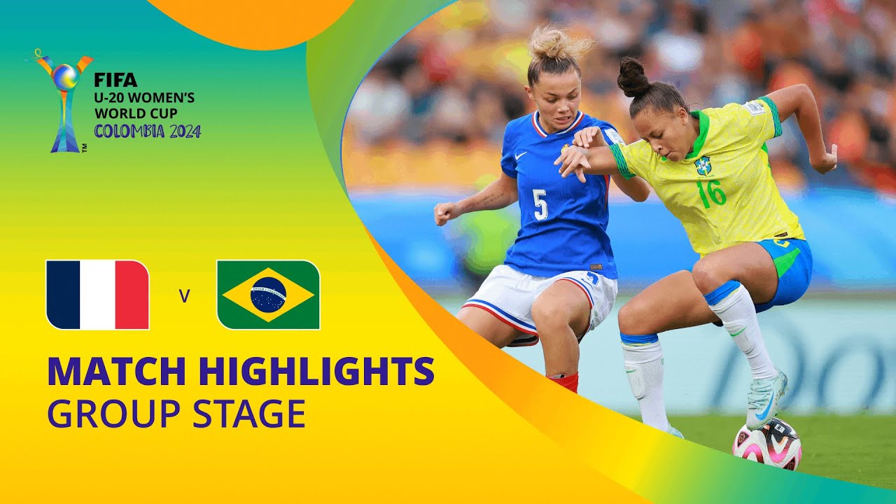 France v Brazil | FIFA U-20 Women's World Cup Colombia 2024 | Match ...