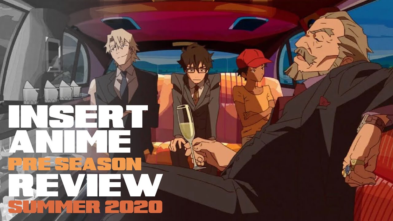 Insert Anime Pre-Season Review for Summer 2020 - YouTube