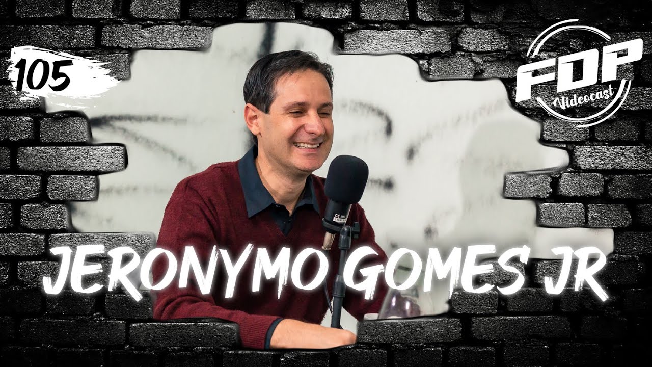 JERONYMO GOMES JR | Fundo do Poço Videocast #105 - YouTube