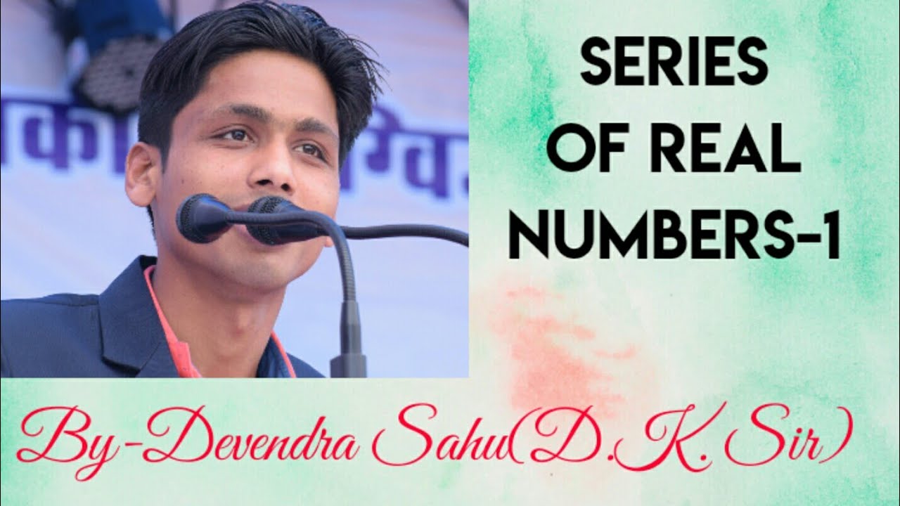 Series of Real Numbers-1(Definition of series with Examples)What is ...