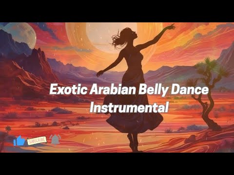 Exotic Arabian Belly Dance Instrumental