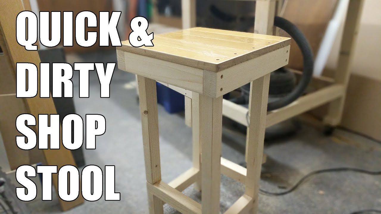 Quick & Dirty Shop Stool - YouTube