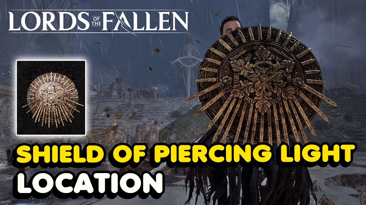 Lords of The Fallen (2023) Shield of Piercing Light Location - YouTube