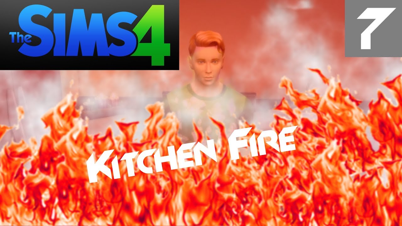 Kitchen Fire | The Sims 4 | Episode 7 - YouTube