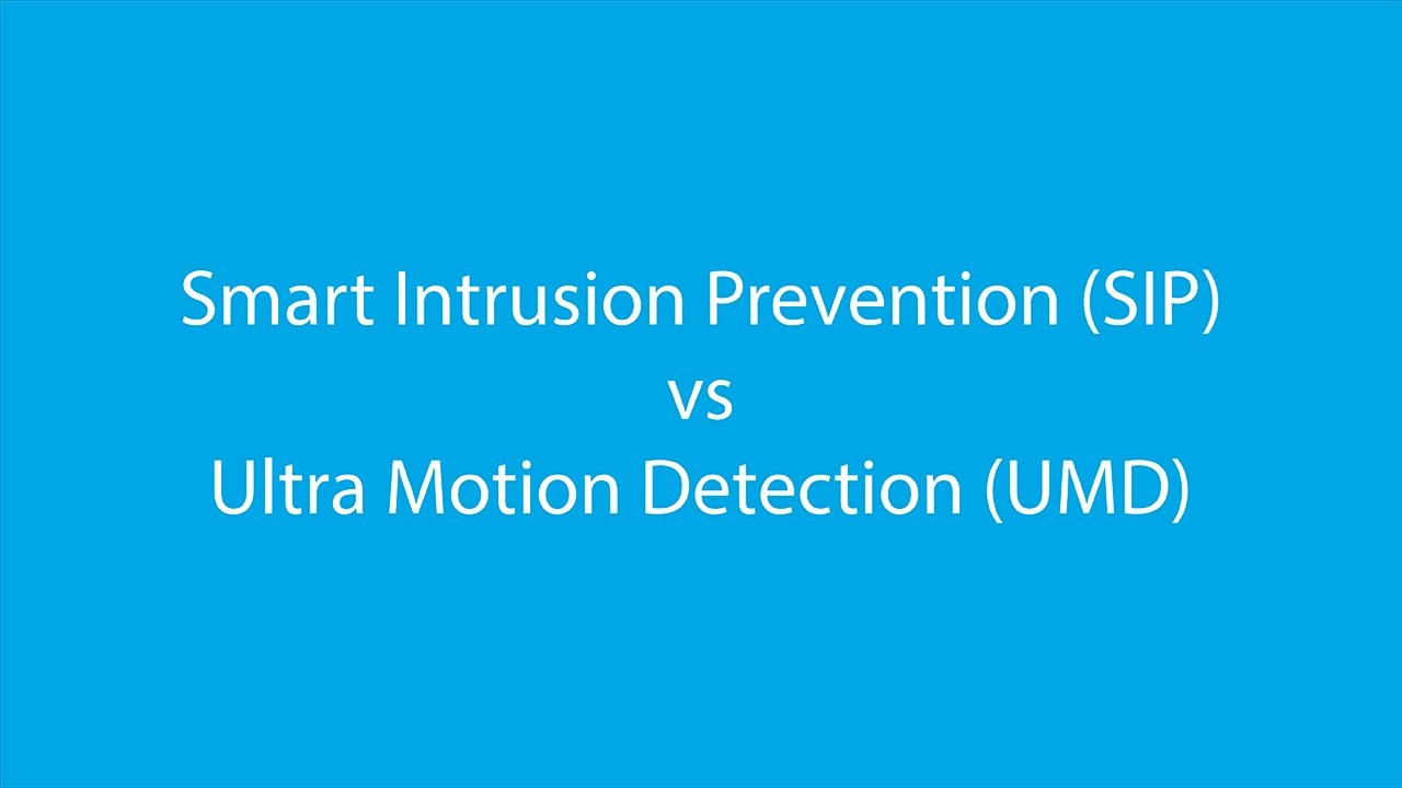 GV Series Smart Intrusion Prevention vs Ultra Motion Detection ...