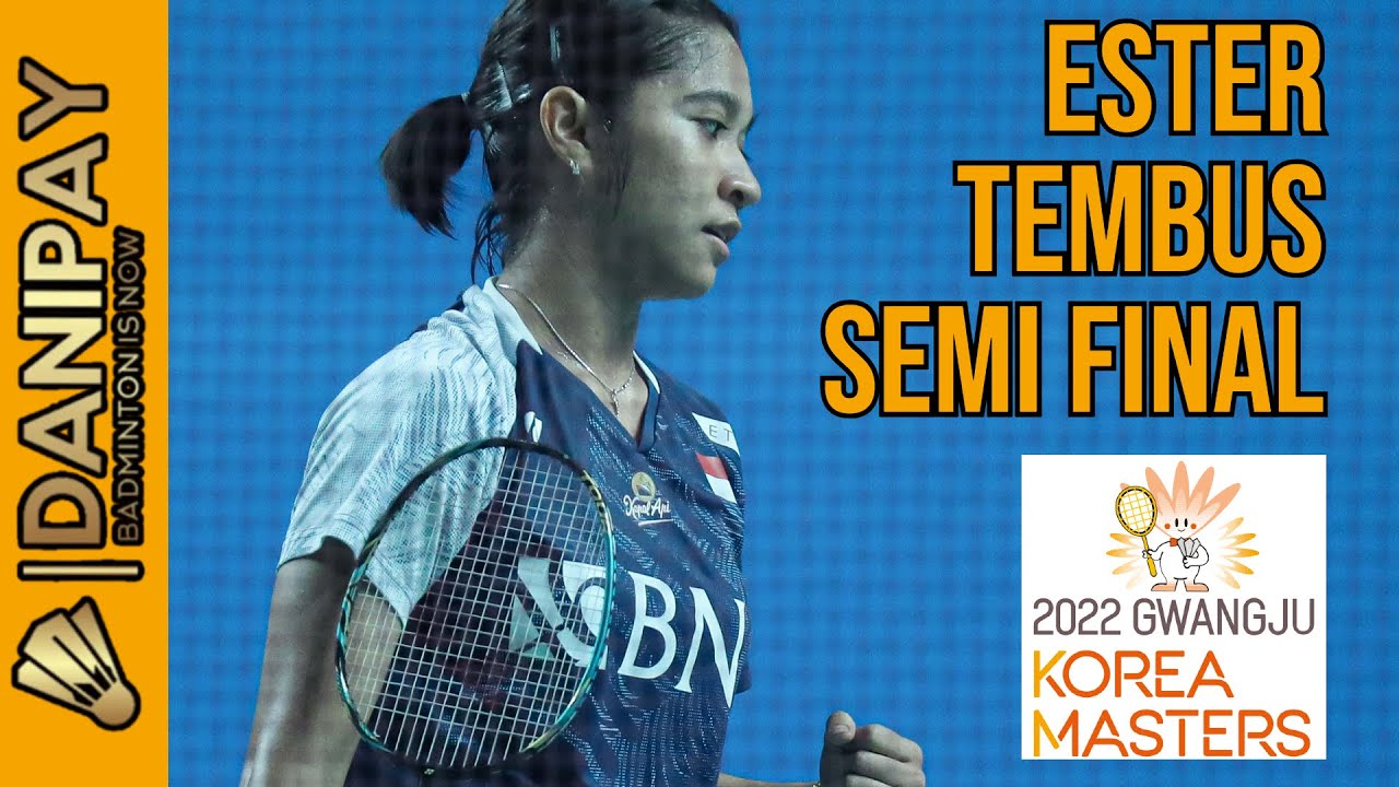 Ester Tembus Semi Final | Badminton Korea Masters 2023 - YouTube