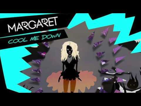 Margaret - Cool me down (High Rollers remix)