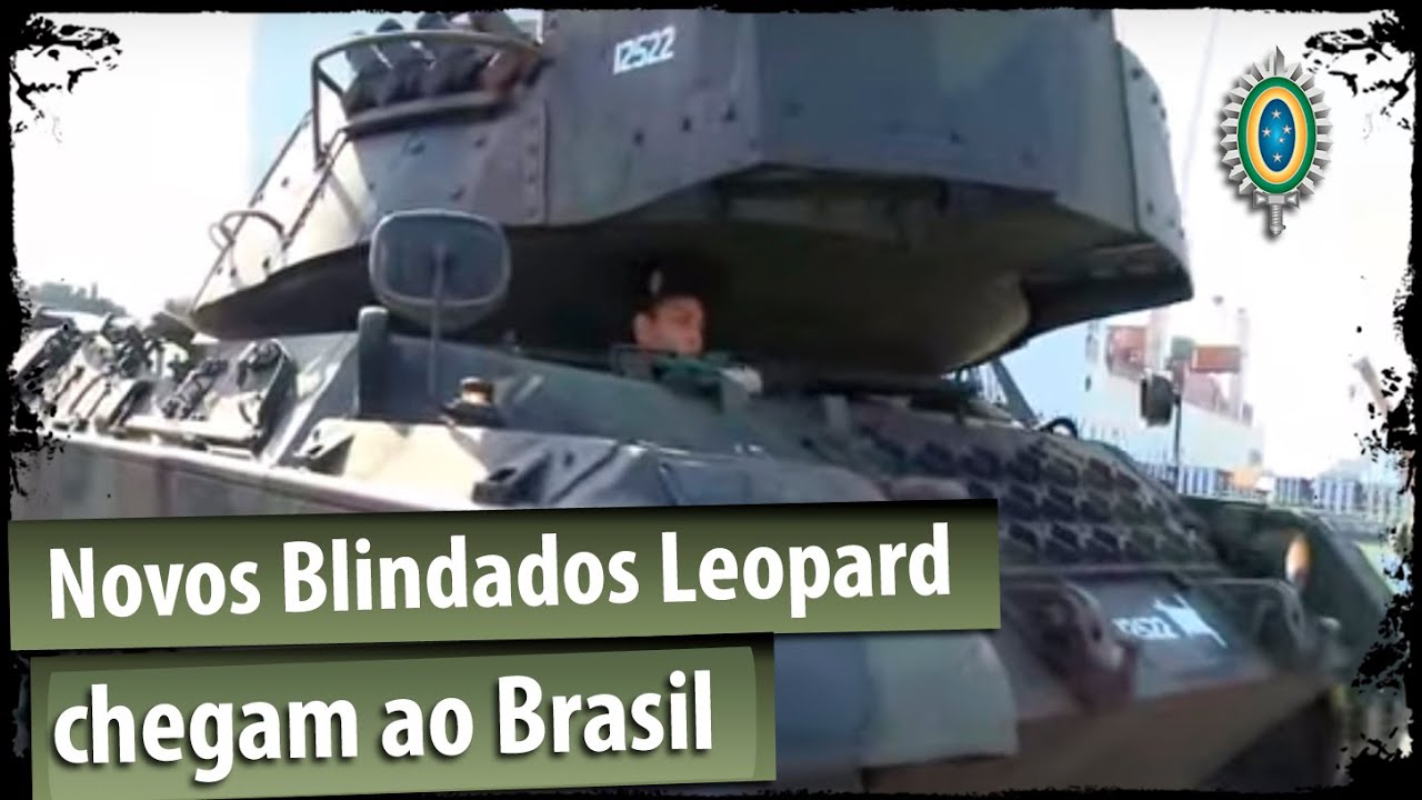 Novos blindados "Leopard" chegam ao Brasil - EN 126 - YouTube