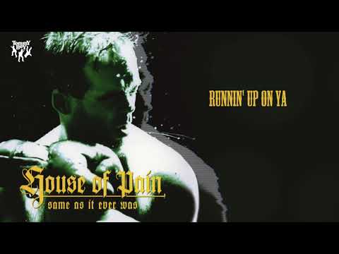 House Of Pain - Runnin' Up On Ya