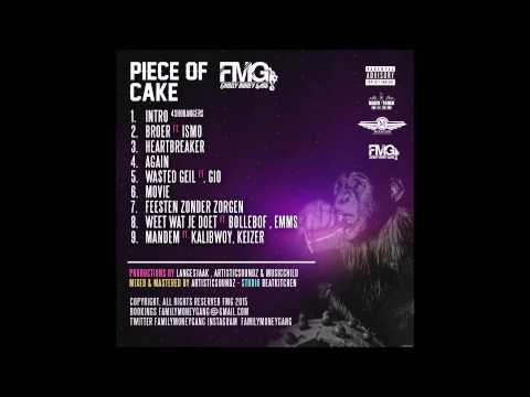 EP: FMG - PIECE OF CAKE - 02. Broer ft. Ismo