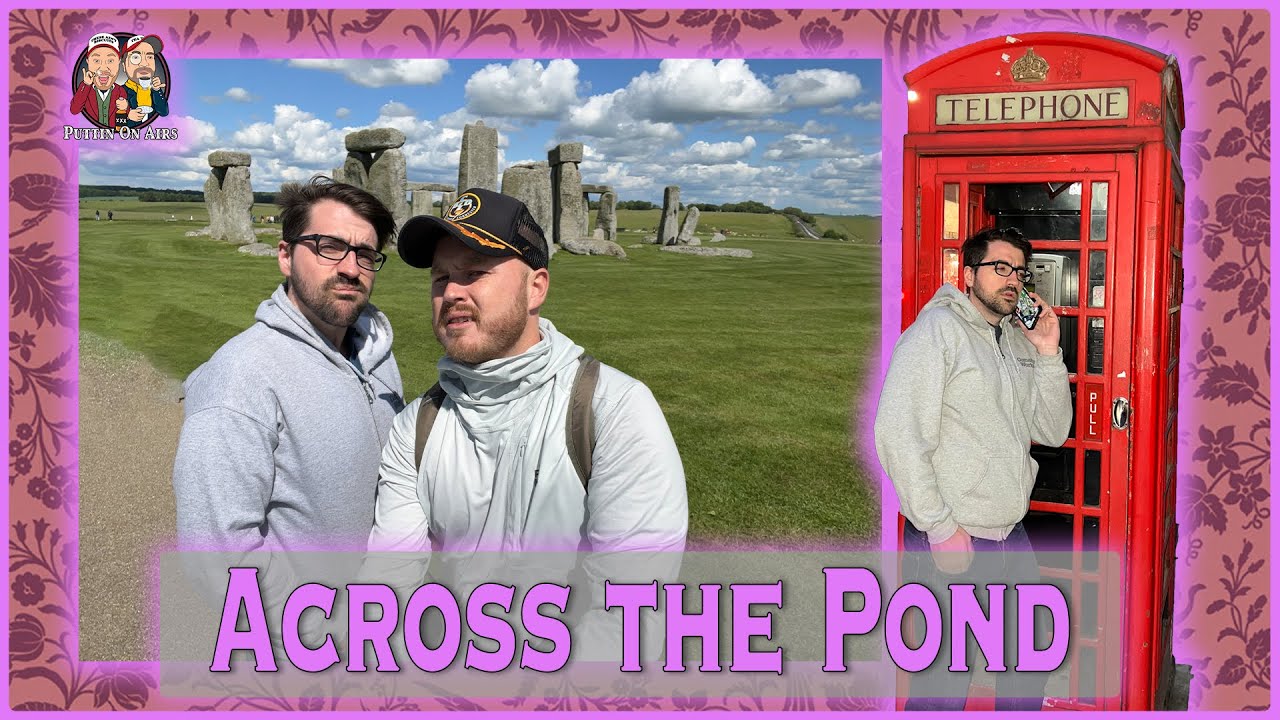 Ep 34. Across the Pond - YouTube