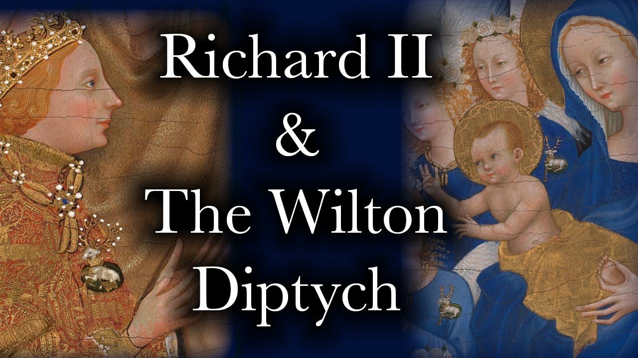RICHARD II & the WILTON DIPTYCH - YouTube