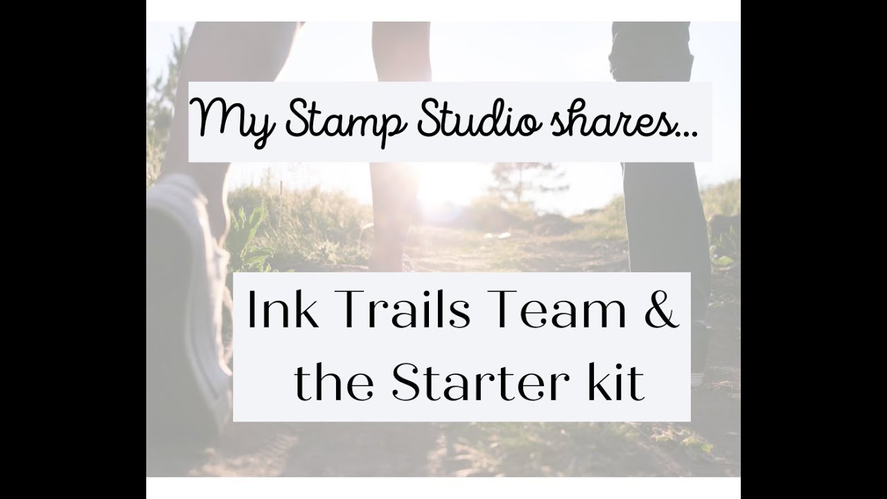 June 2023 Starter Kit and the Ink Trails Team - YouTube