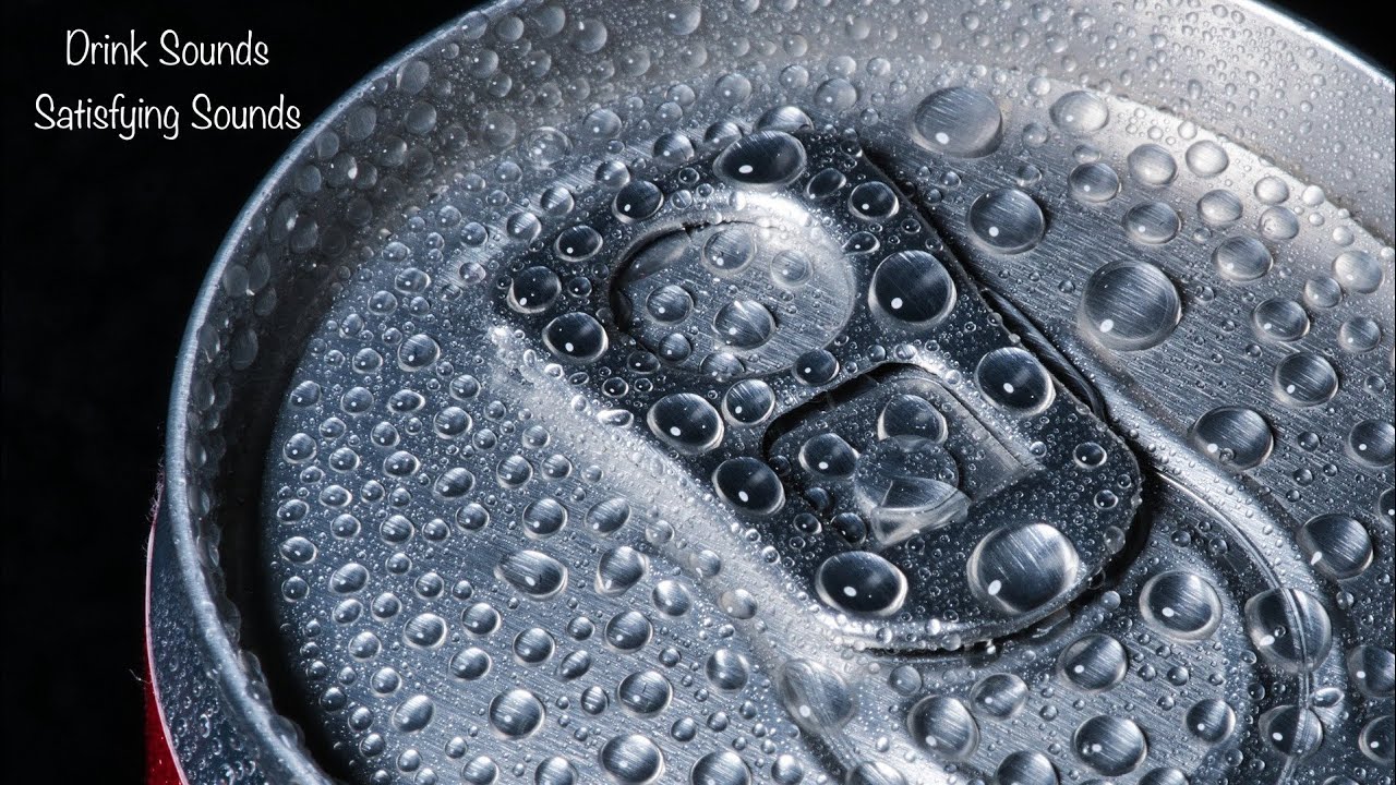 Drink Noises! Thirst Quenching Sounds from Start to Finish! Soda Can ...