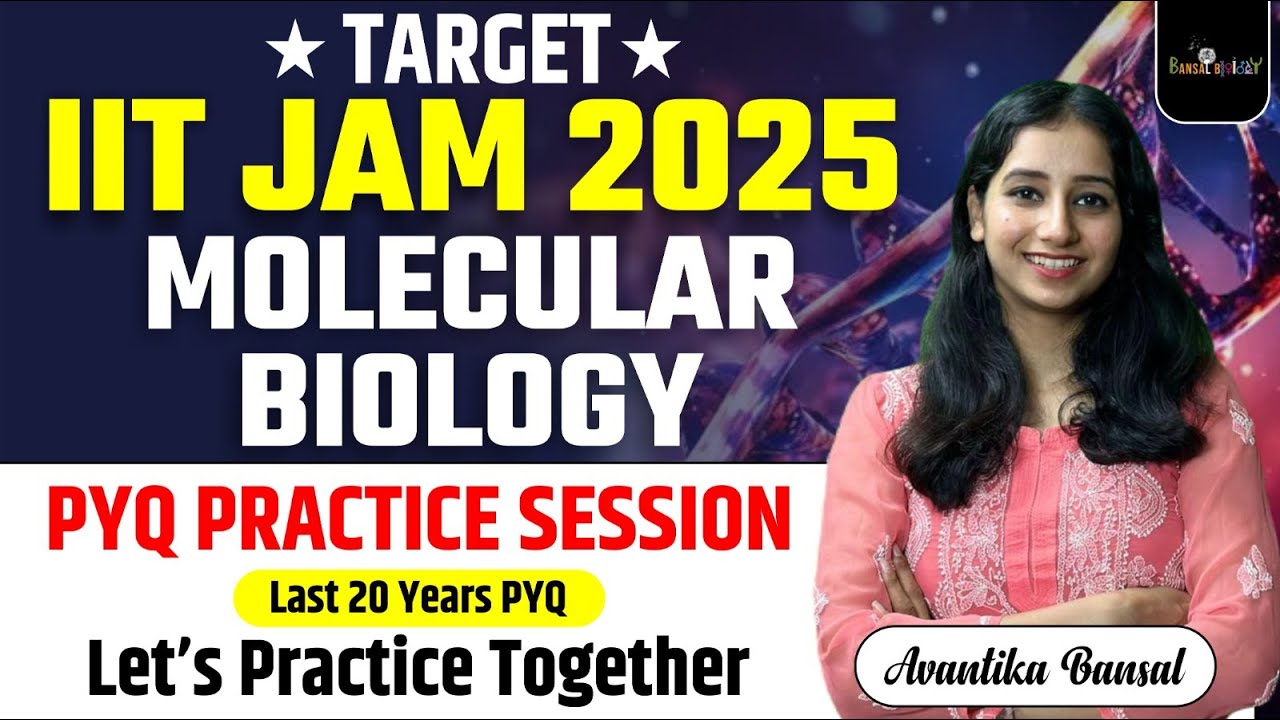 IIT JAM PYQ Questions Practice II Molecular Biology Question Practice I ...