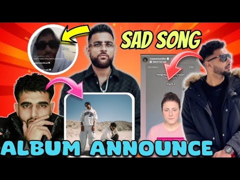 Karan aujla album announce in Montreal show navaan Sandhu sad song in ...